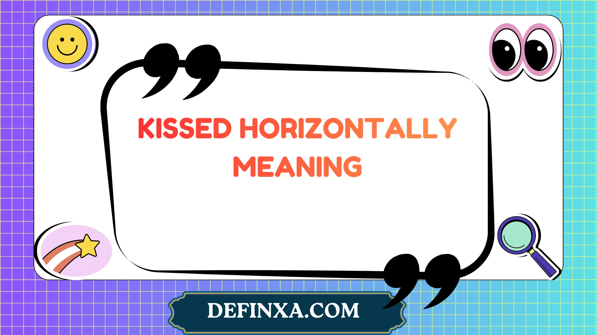 Kissed Horizontally Meaning Explained Clearly 2026